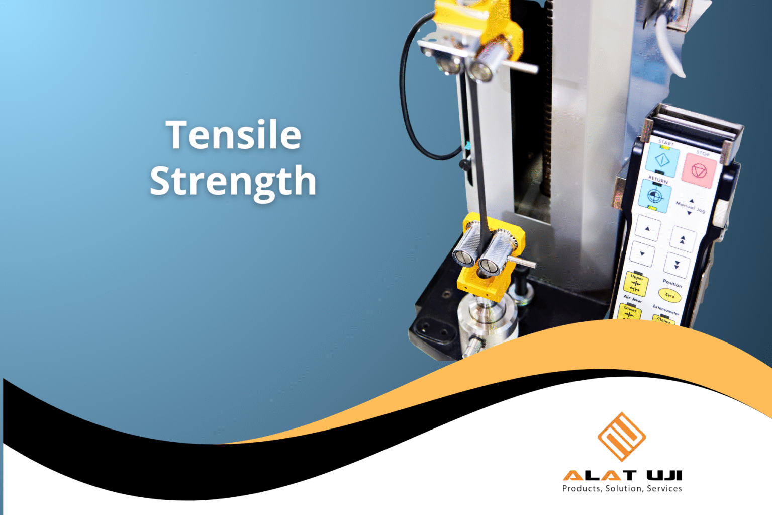 Apa itu Tensile Strength - Alat Uji